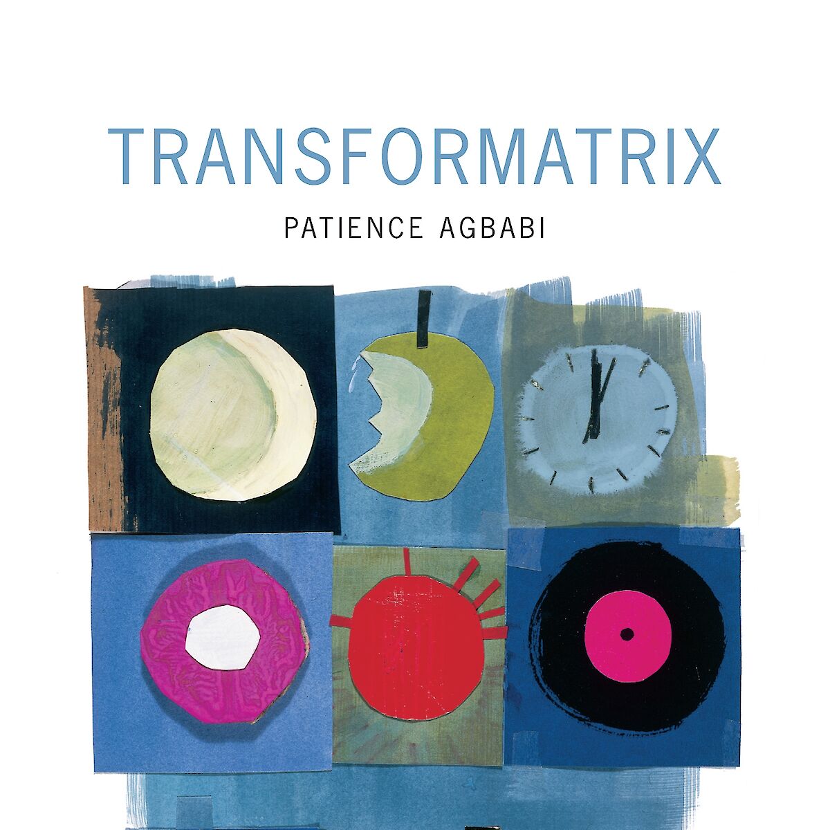 Transformatrix by Patience Agbabi – Canongate Books