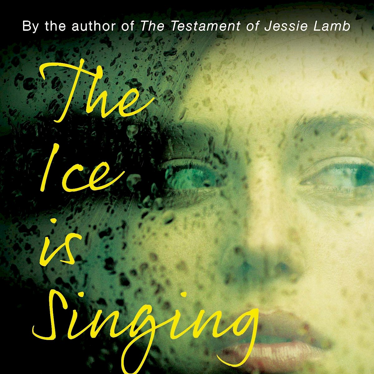 The Ice is Singing by Jane Rogers – Canongate Books