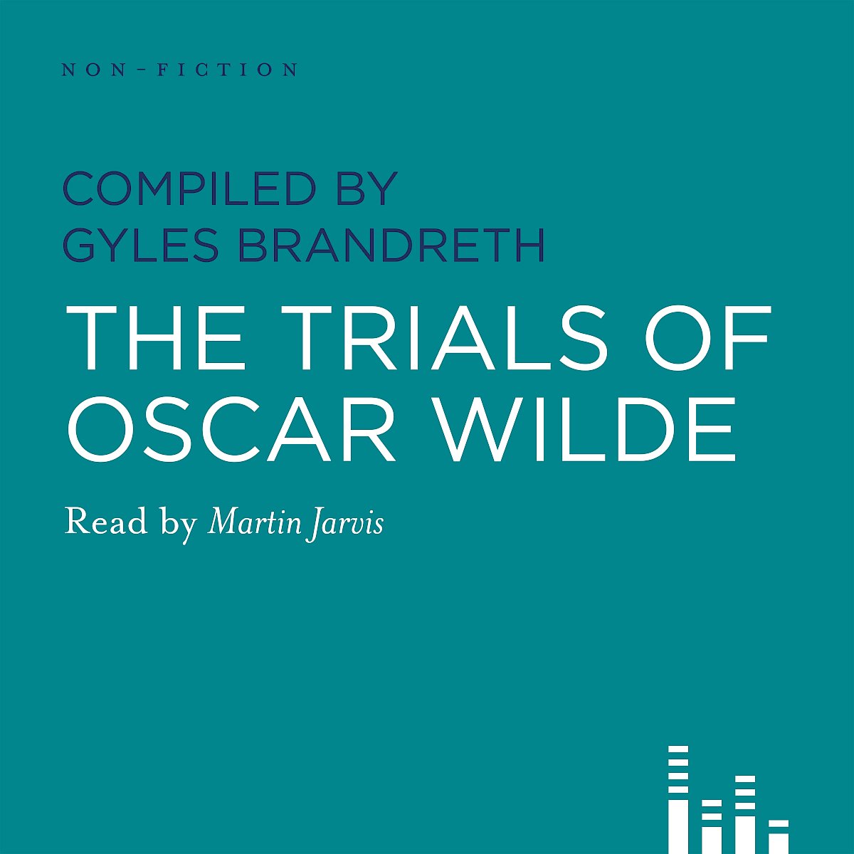The Trials Of Oscar Wilde by Gyles Brandreth – Canongate Books